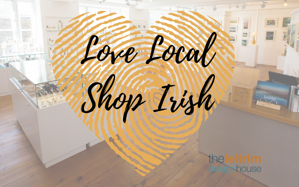 #LOVELOCAL for this Valentines day– The Leitrim Design House
